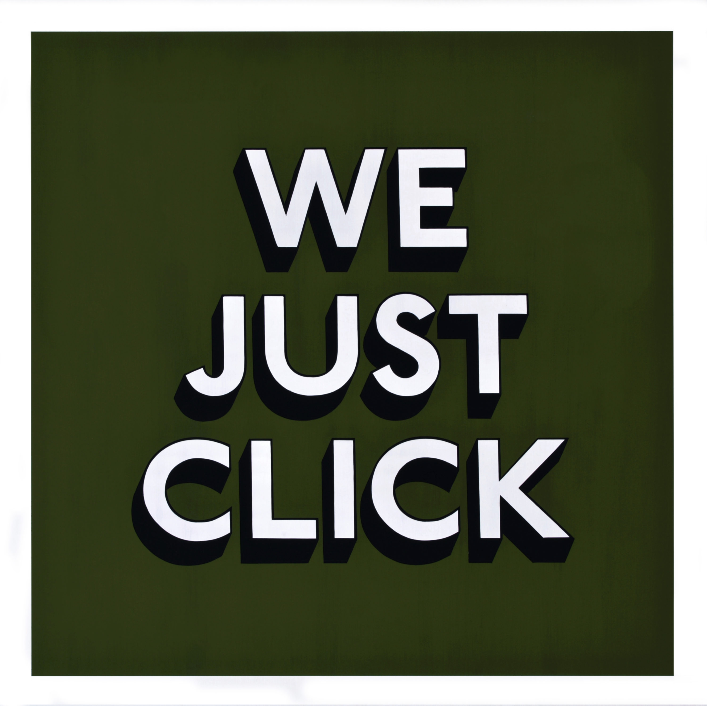 Tim Fishlock – WE JUST CLICK | Editions | Hang-Up Gallery